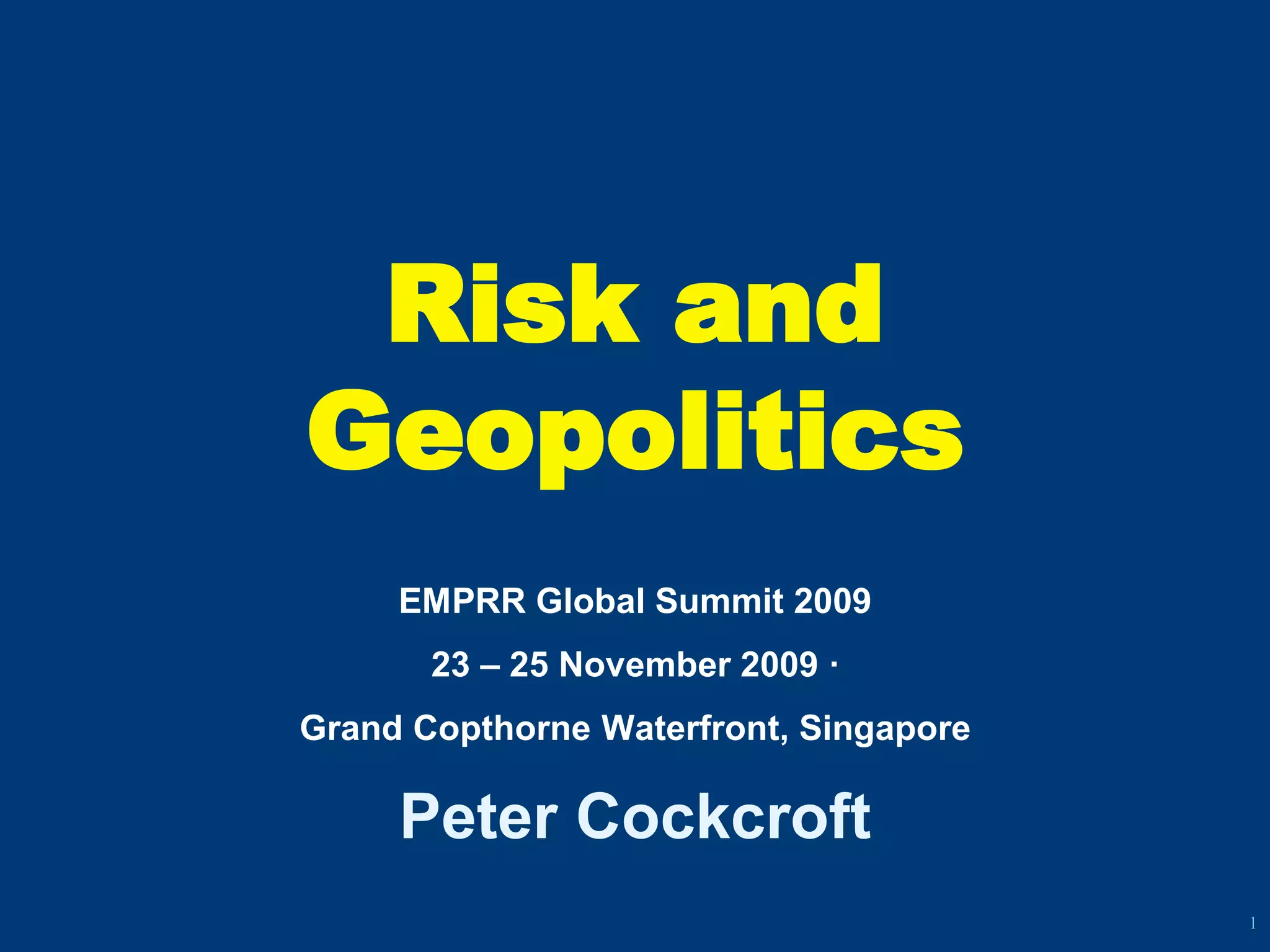 Risk and Geopolitics (Singapore - November 2009) | PPT