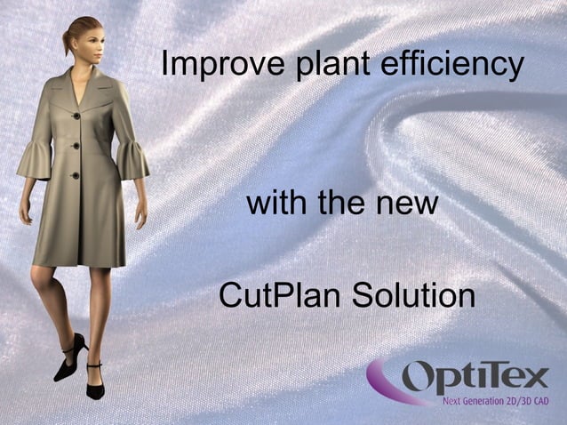 2010 OptiTex Cutplan Presentation | PPT | Technology & Computing