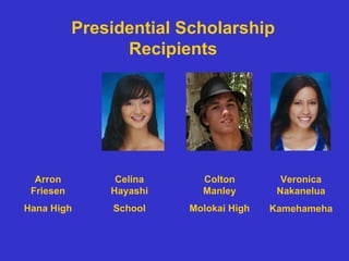 RAM 2009 Presidential Scholarship Recipients | PPS