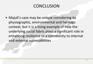 Majuli (India)-A lost cause or an ongoing adaptation to climate change ...
