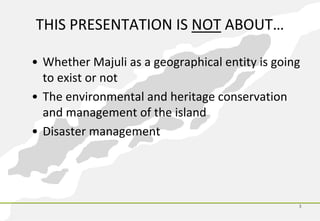 Majuli (India)-A lost cause or an ongoing adaptation to climate change ...