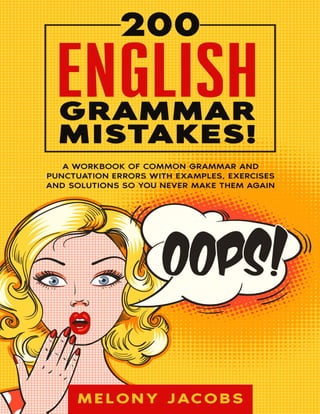 200 english grammar mistakes a workbook of common grammar and ...