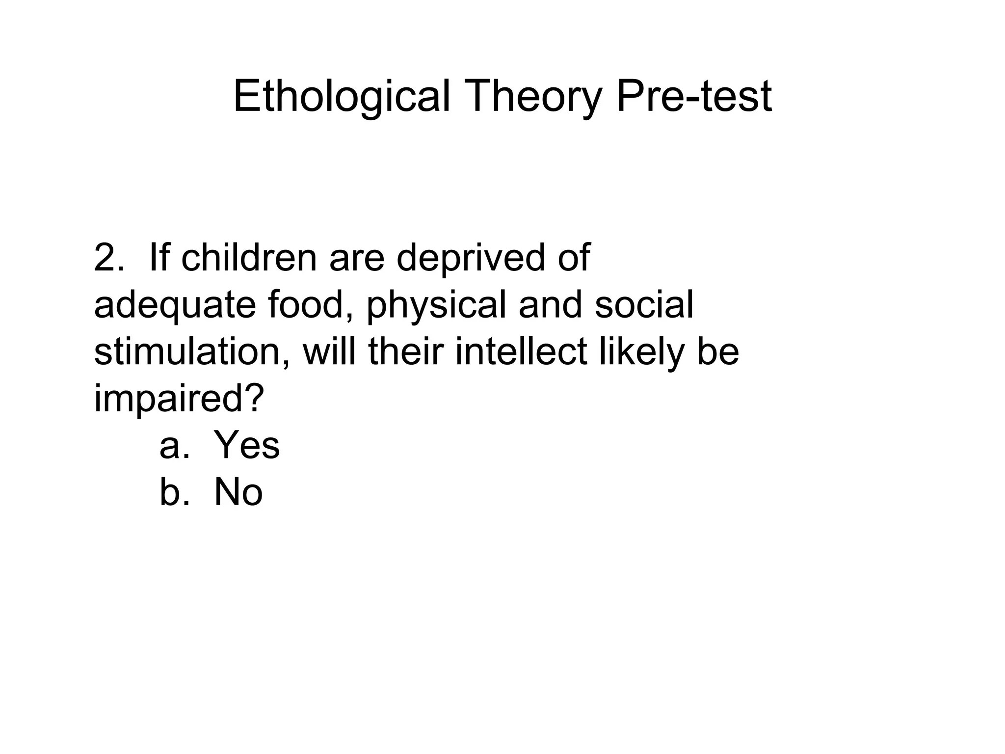200 ethological %20%20_pretest0 | PPT