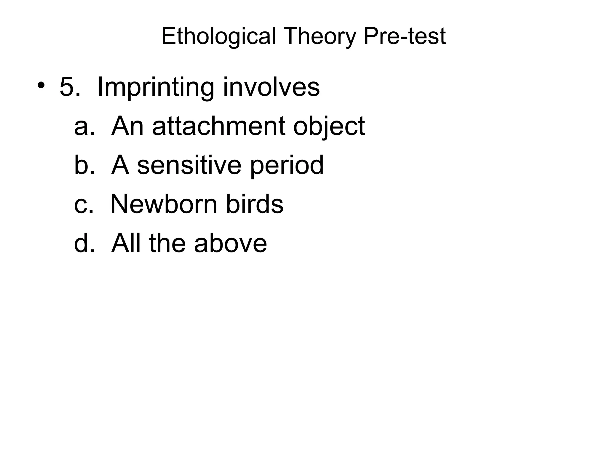 200 ethological %20%20_pretest0 | PPT