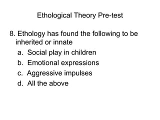 200 ethological %20%20_pretest0 | PPT