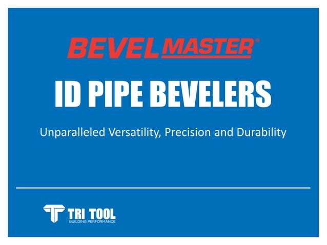 BevelMASTER Pipe Bevelers: Unparalleled Versatility, Precision and ...