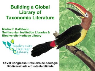 Building a Global Library of Taxonomic Literature | PPT