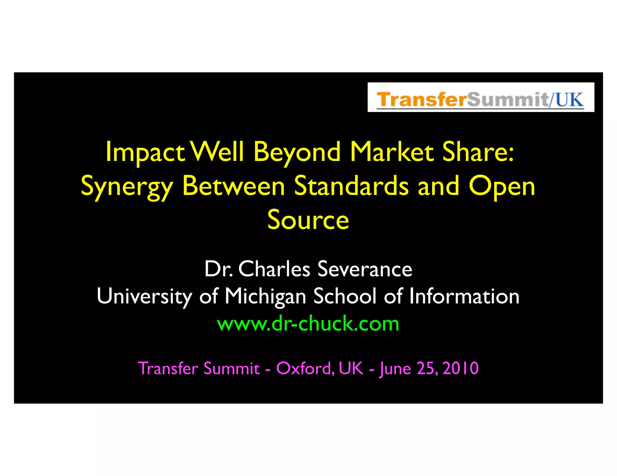 Impact Well-Beyond Market Share: Synergy Between Open Source and Standards | PPT