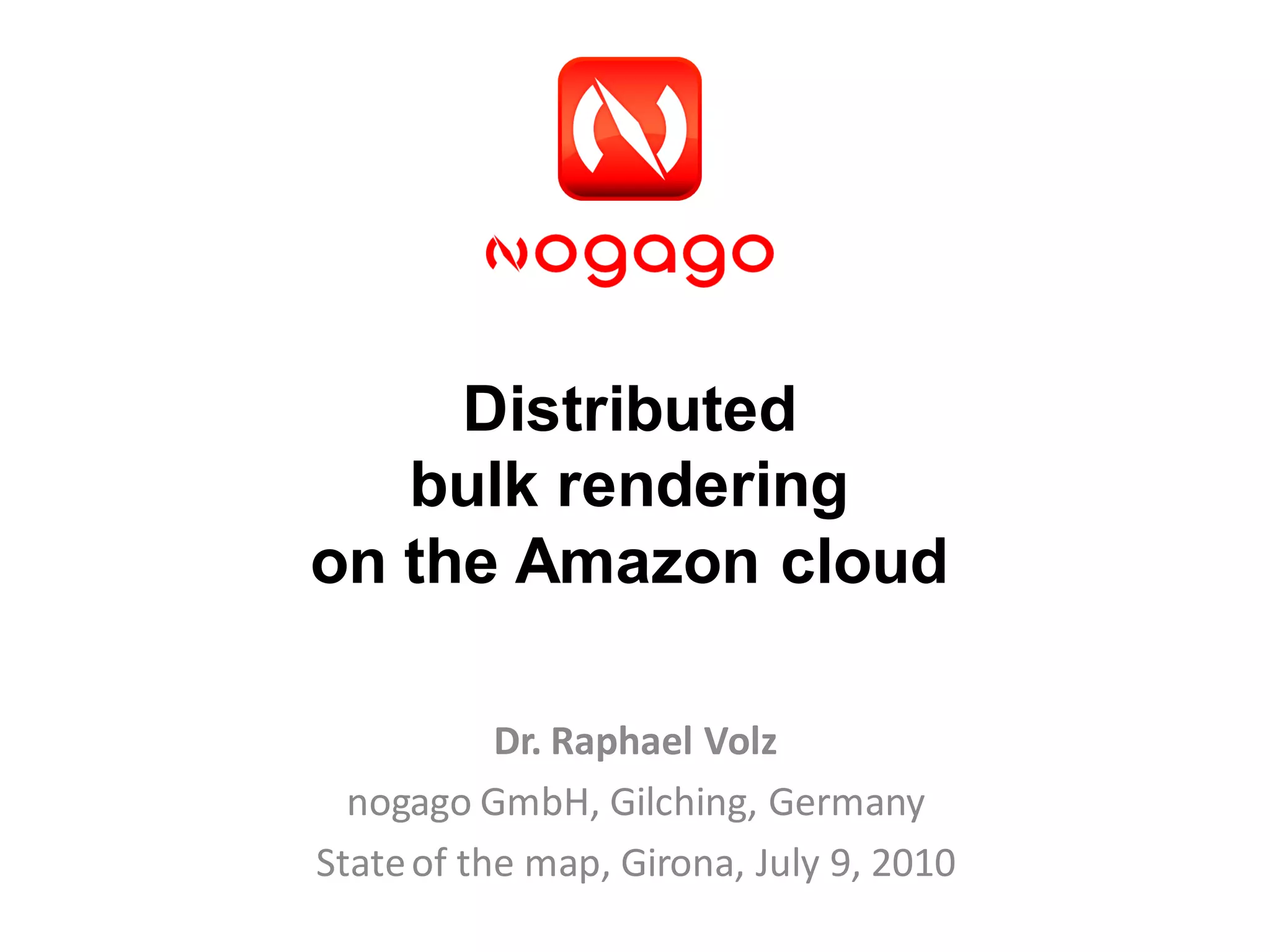 nogago distributed bulk rendering | PPT