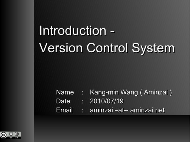 2010 07-19-introduction version control system | PPT 2010 07-19-introduction version control system | PPT