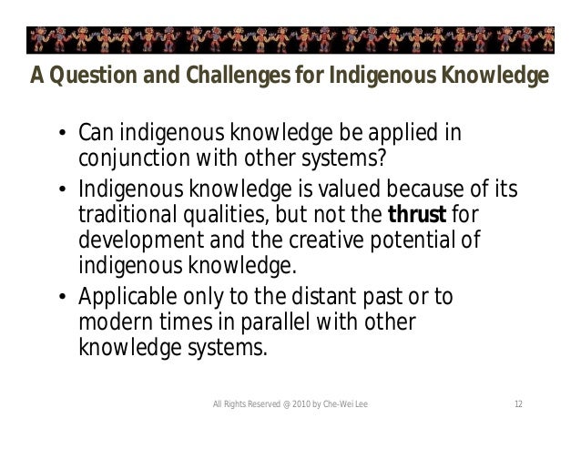 Indigenous Knowledge within a Global Knowledge System