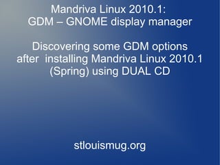 2010.1 mandriva linux gdm | ODP