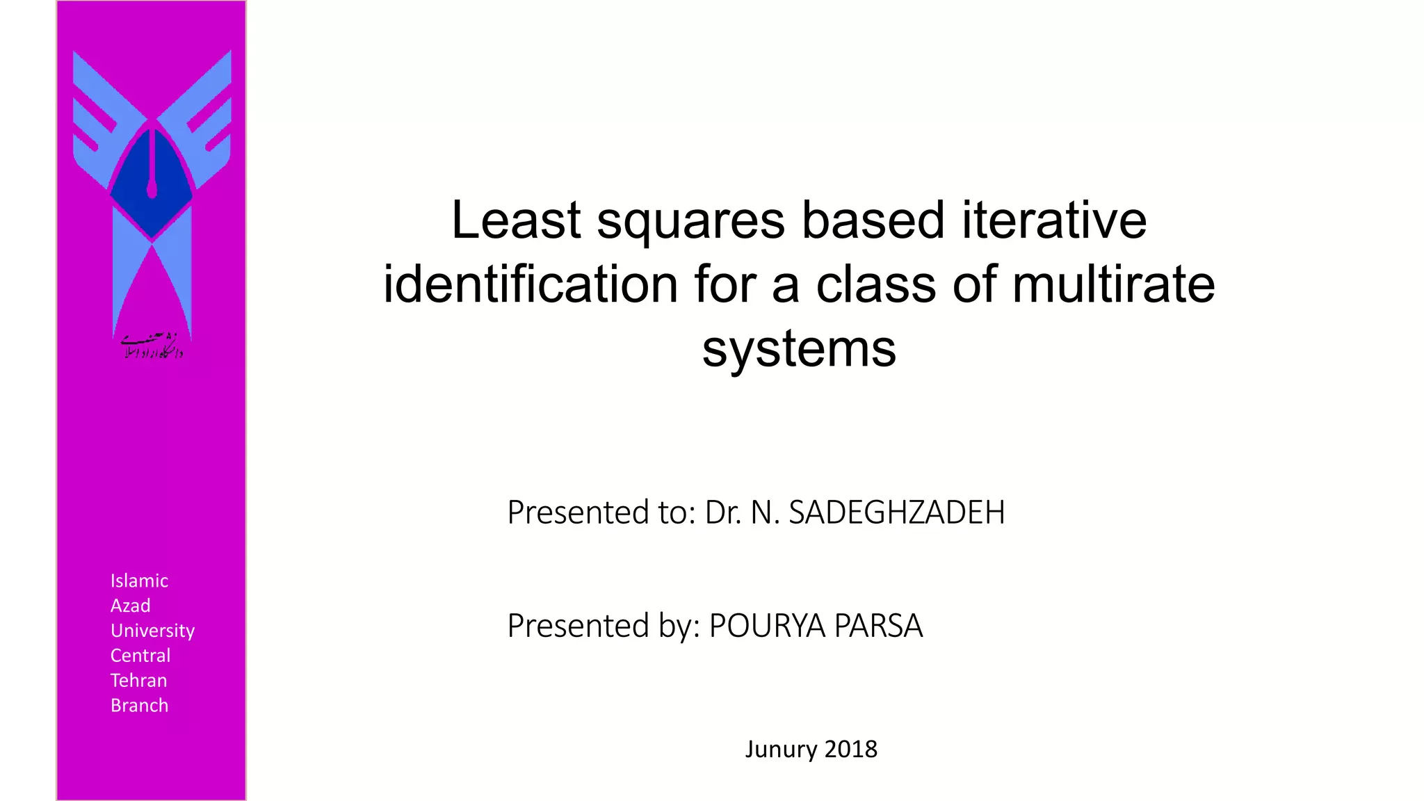 Least squares based iterative identification for a class of multirate systems | PPTX