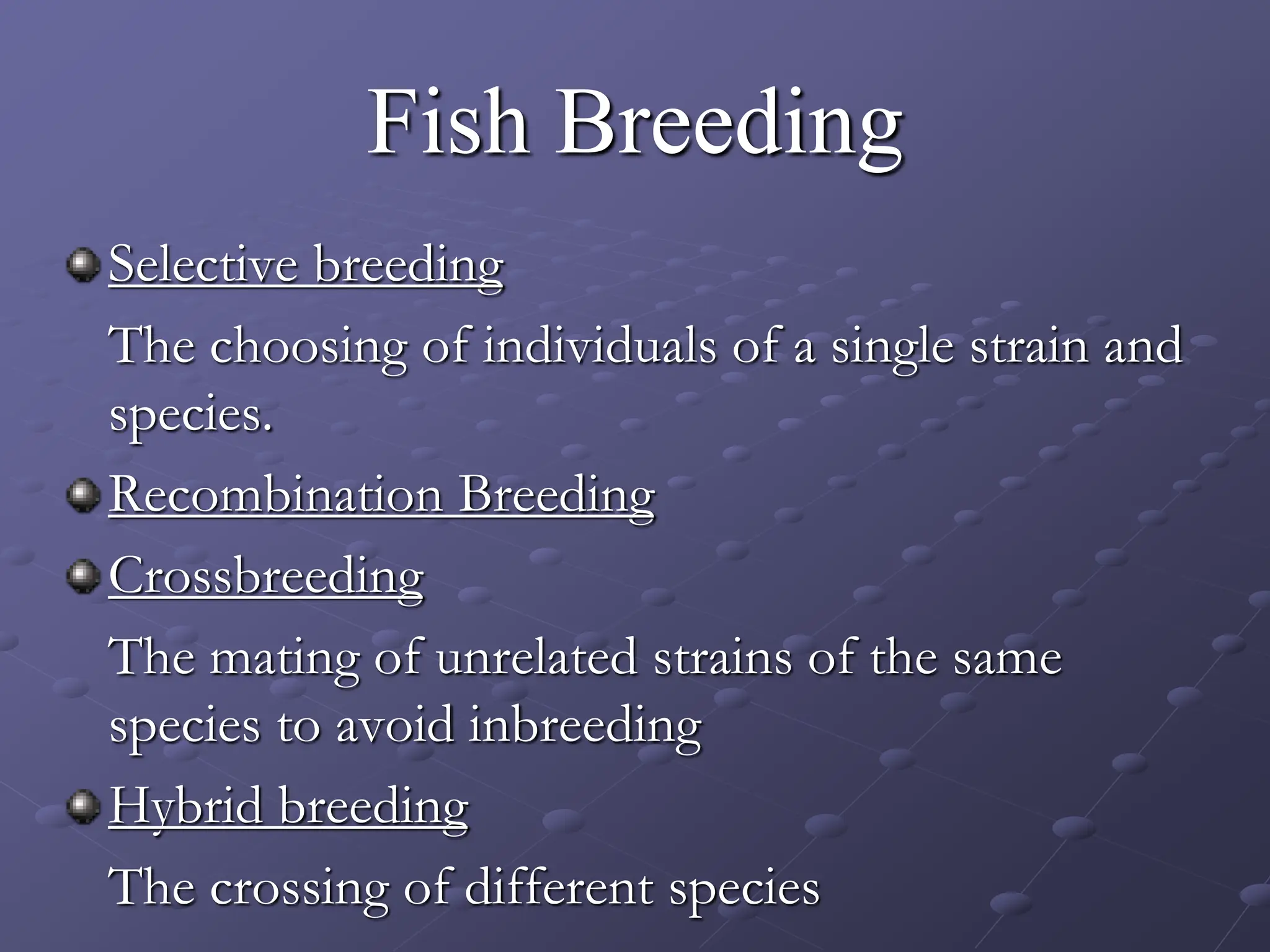 FISHBREEDING and the methods of selection | PPT