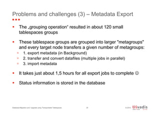 Database-Migration and -Upgrade with Transportable Tablespaces | PPT