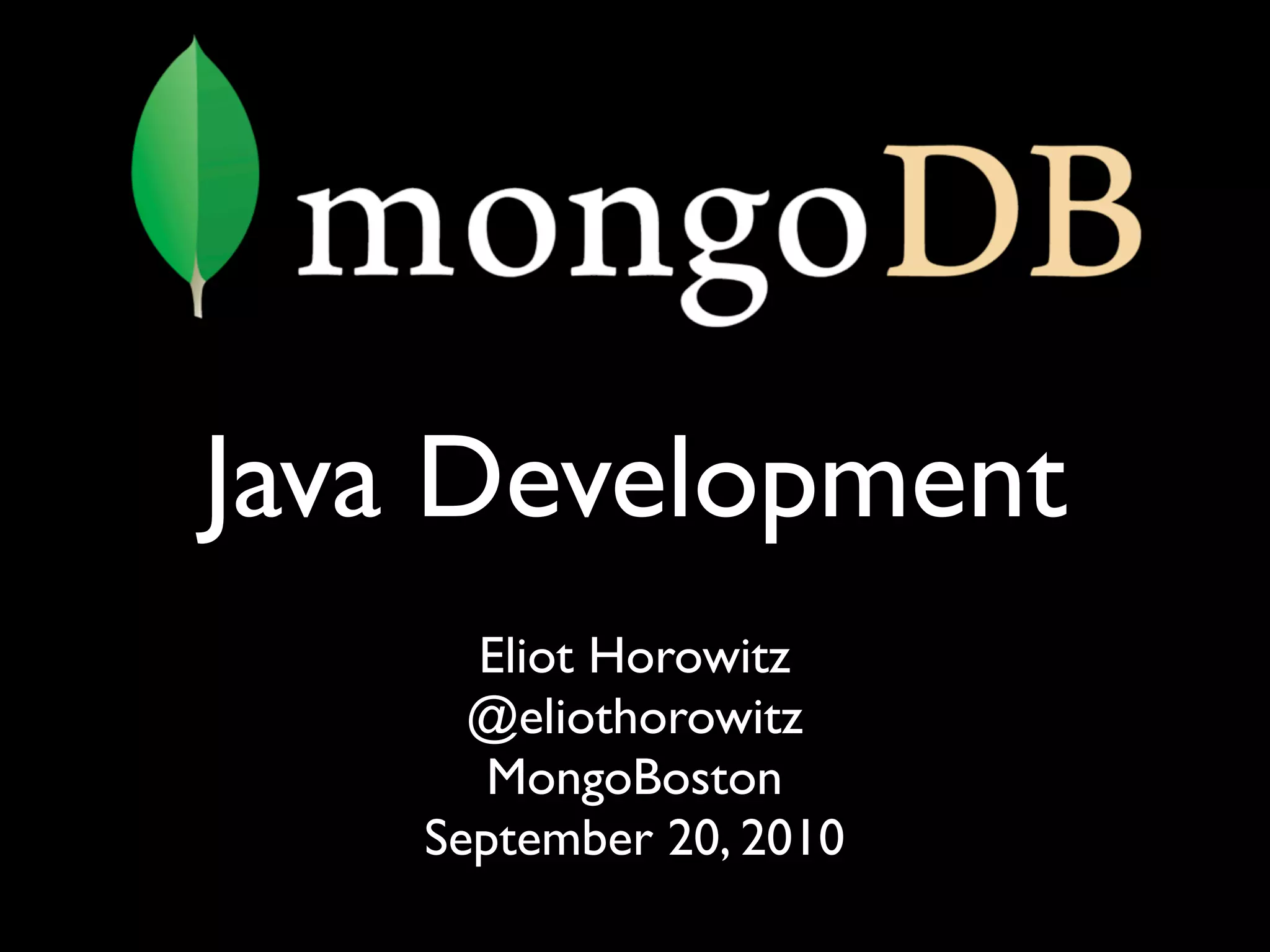 Mongodb Java Development Mongoboston 2010 Ppt
