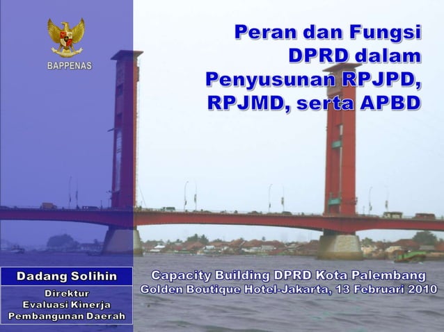 Peran dan Fungsi DPRD dalam Penyusunan RPJPD, RPJMD, serta APBD | PPT