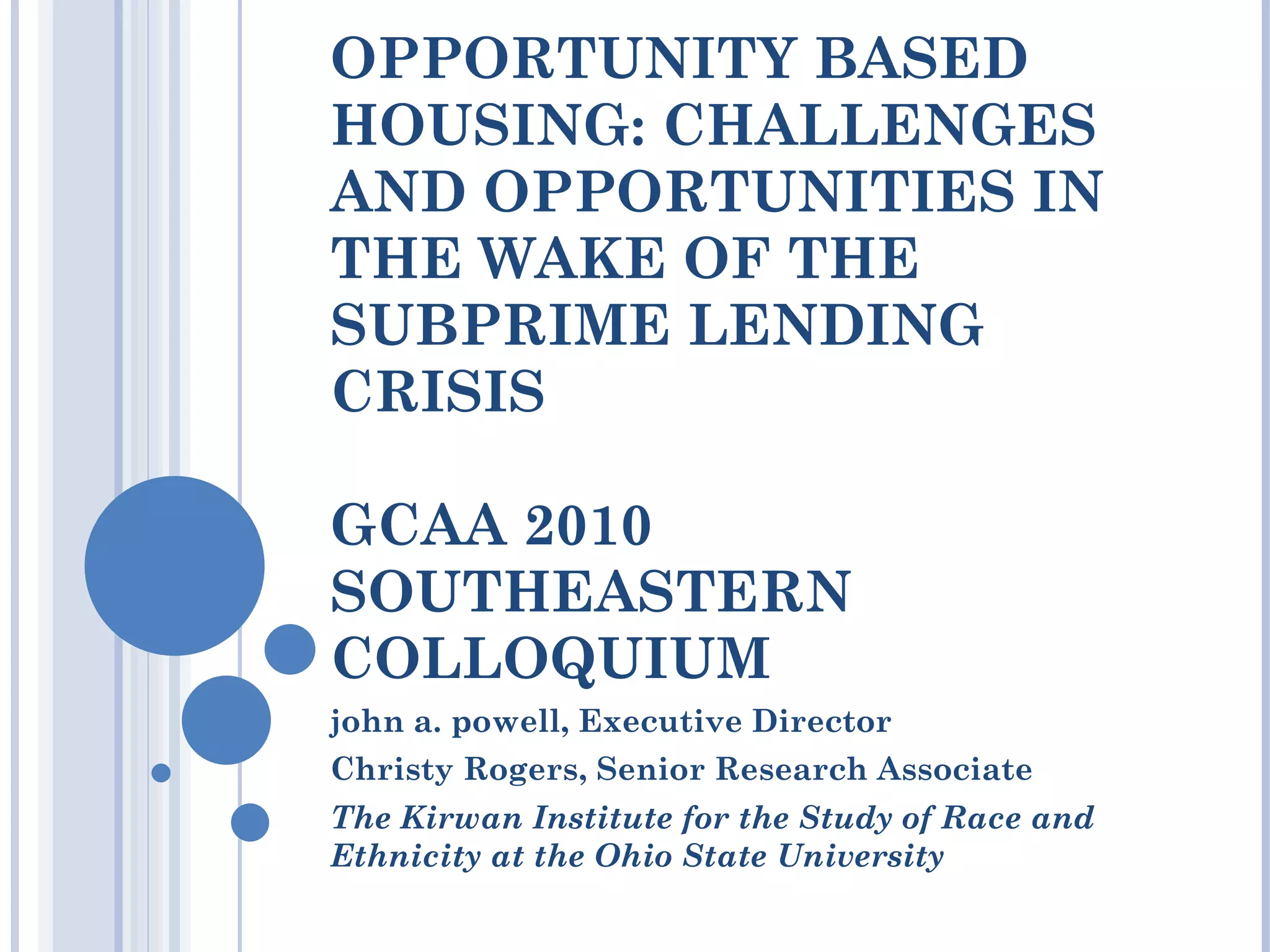 Opportunity Based Housing: Challenges and Opportunities in the Wake of ...