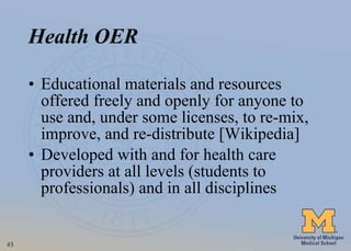 Health OER Activities at the University of Michigan | PPT
