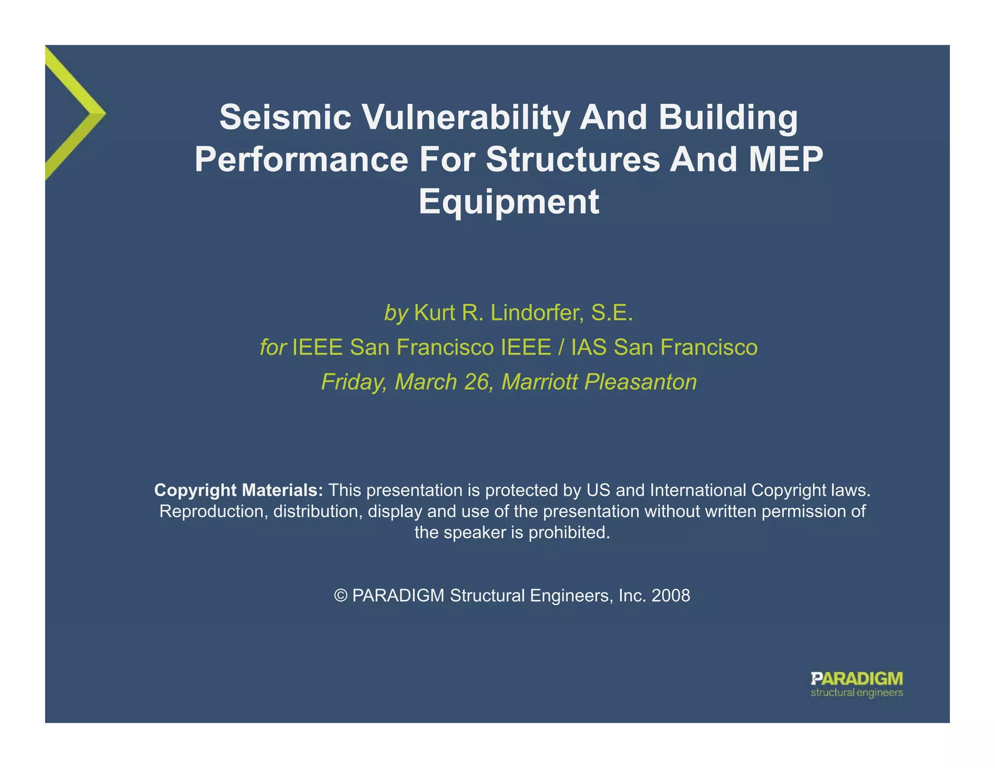 Seismic Vulnerability And Building Performance For Structures And Mep