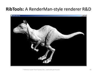 Implementing a modern, RenderMan compliant, REYES renderer | PPTX
