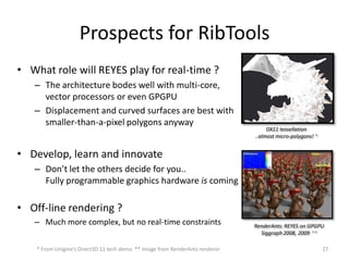 Implementing a modern, RenderMan compliant, REYES renderer | PPTX