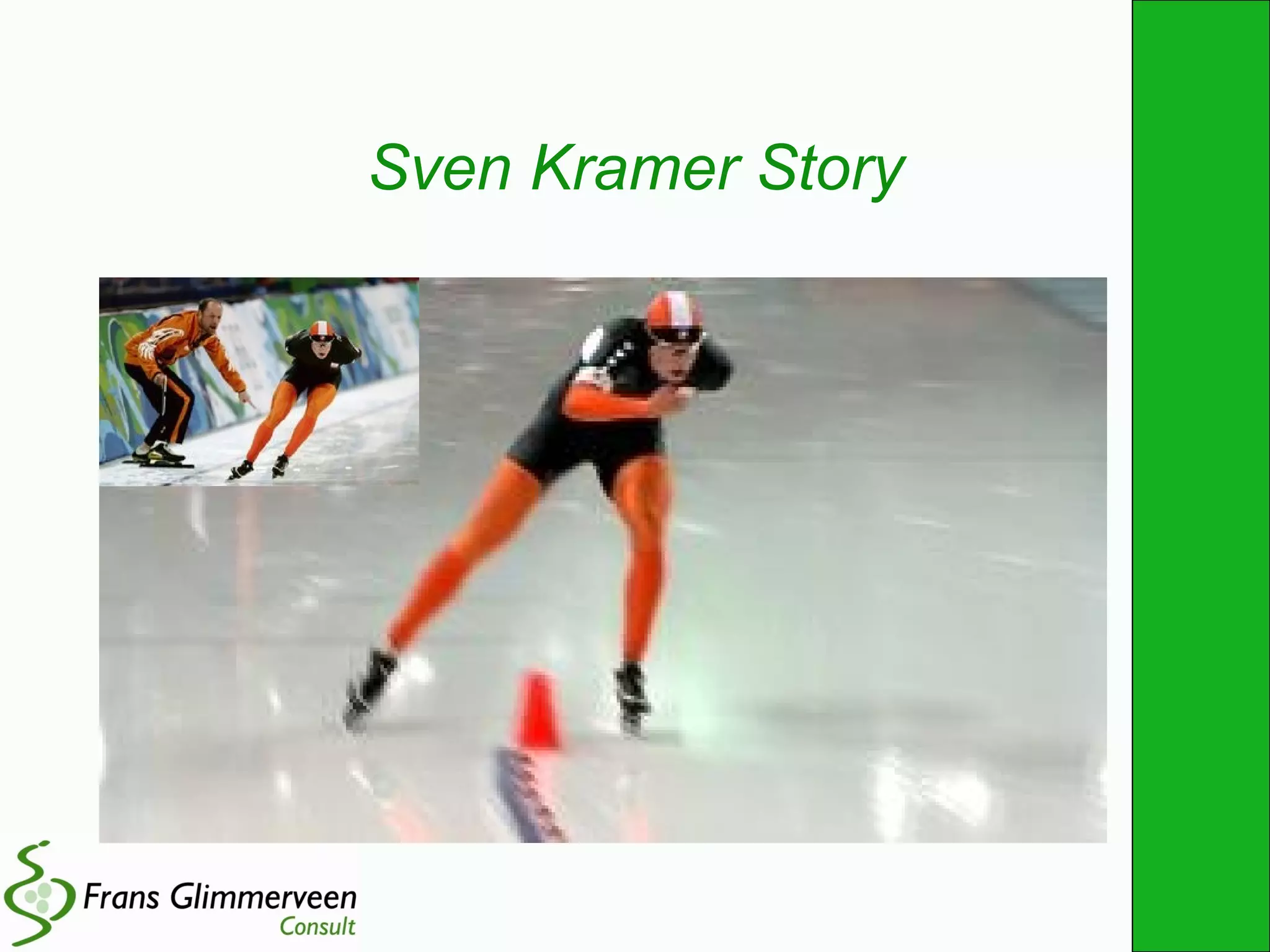 Sven Kramer story | PPT