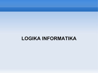 20101029 pengantar logika_informatika | PDF