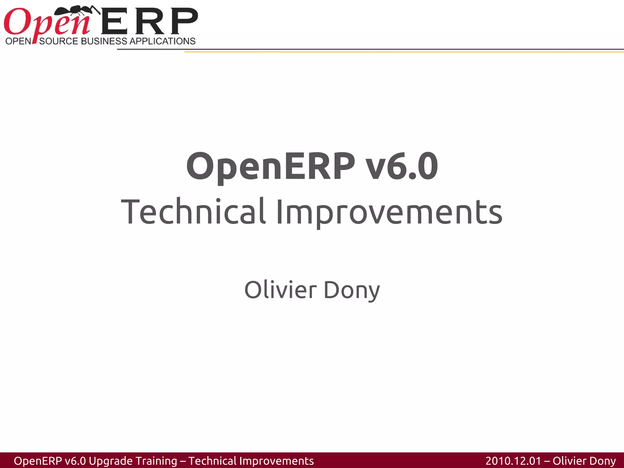 OpenERP V6 Technical Improvements | PPT