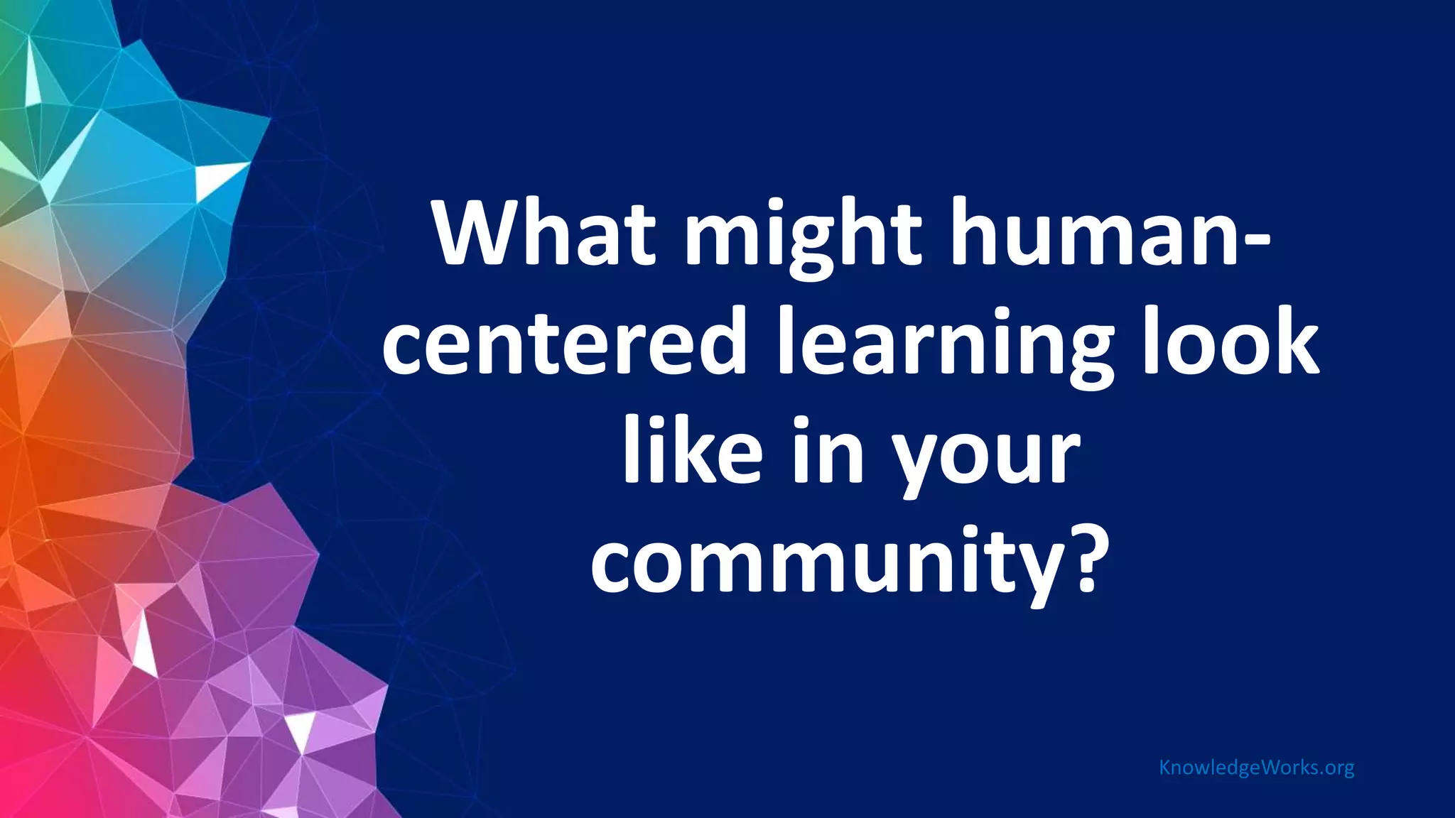 Human-Centered Learning: A Vision | PPTX