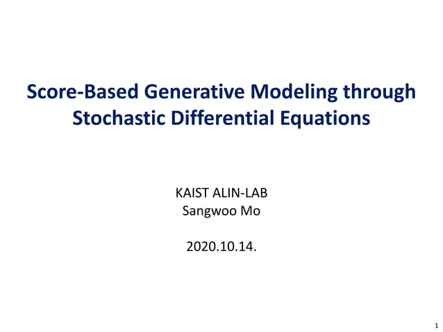 Score Based Generative Modeling Through Stochastic Differential Equations Ppt