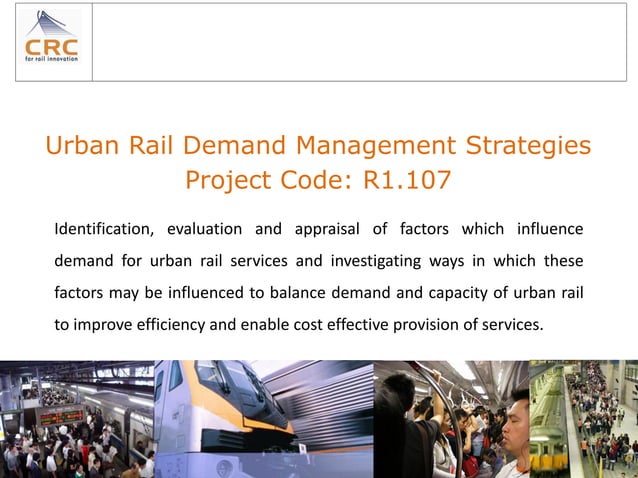 2010 CRC Showcase Urban Rail - Urban Rail Demand Management R1.107