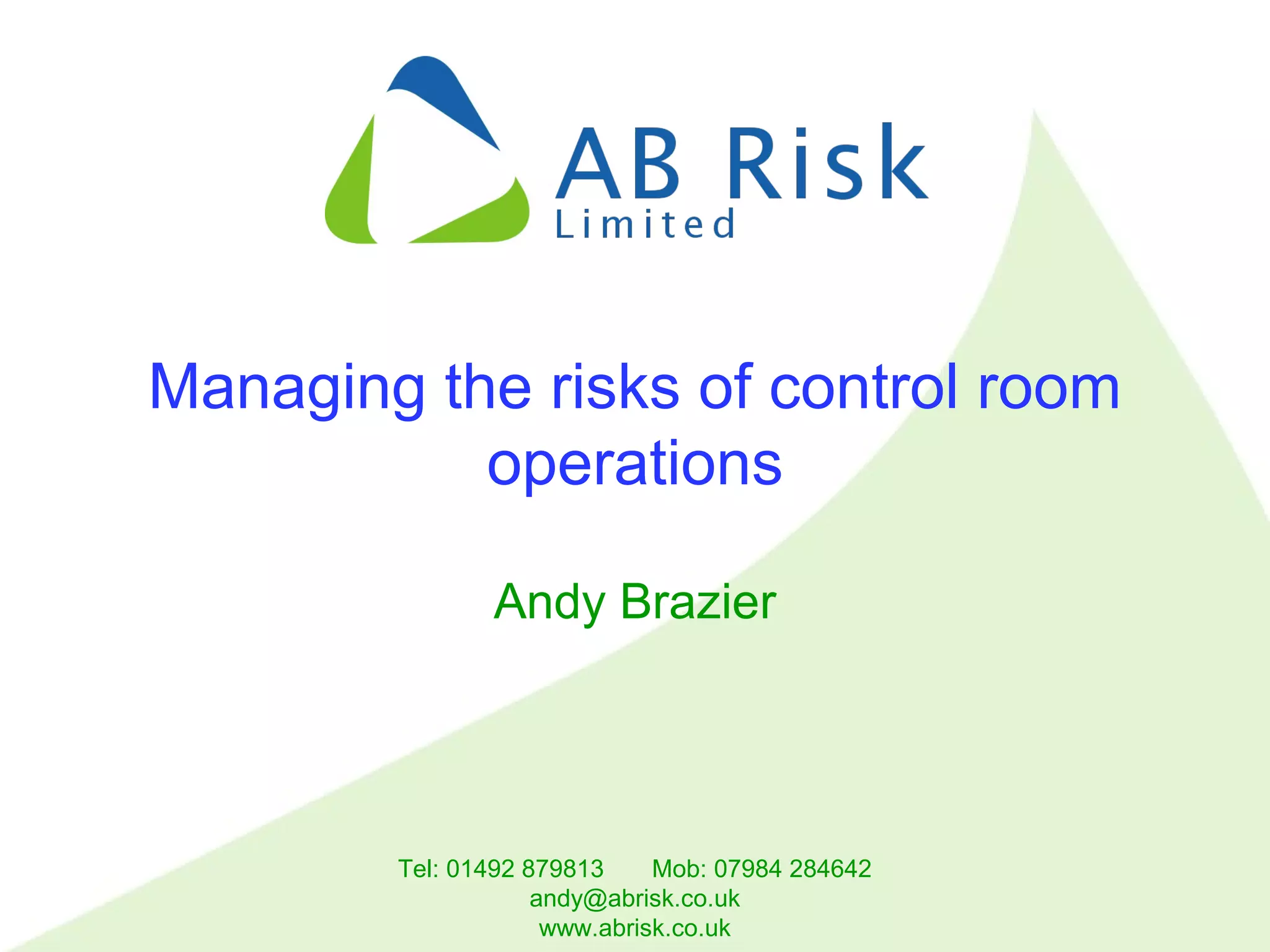 2010 IBC - Managing risks of control room operations | PPT