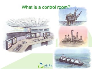 2010 IBC - Managing risks of control room operations | PPT