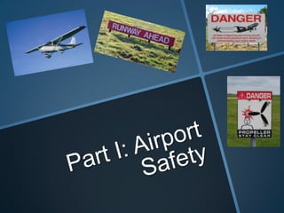Airport Safety, Year Overview, and Phonetic Alphabet (Groups B/C/D) | PPTX
