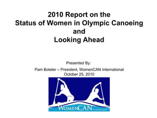 2010 Status Of Women In Olympic Canoeing Final Oct 25 | PPT