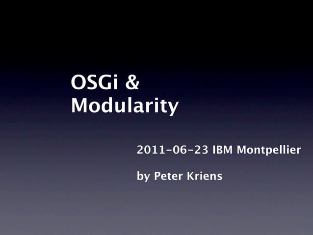 Modularity with OSGi | PPT