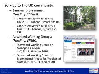 SEPnet Atomic and Condensed Matter research theme, 27 June 2011 | PPT