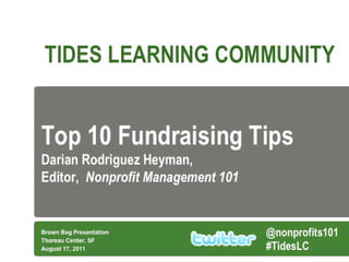 Darian Rodriguez Heyman's Top Ten Fundraising Tips | PDF