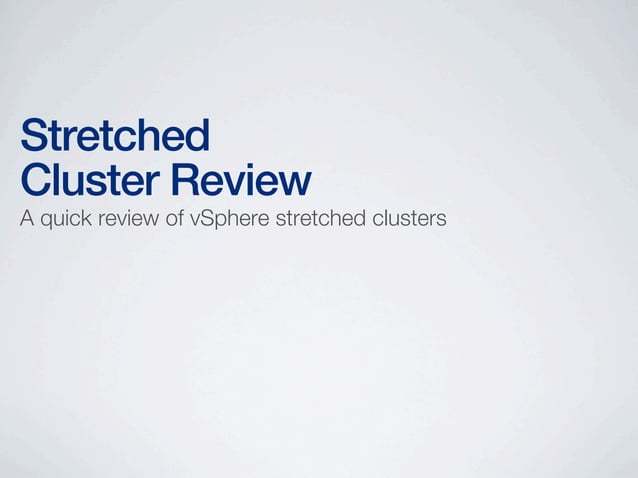 Elastic vSphere, Now With More Stretch | PPT