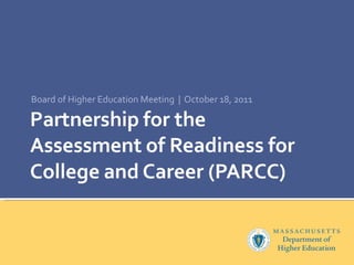 October 2011 Partnership for the Assessment of Readiness for College ...