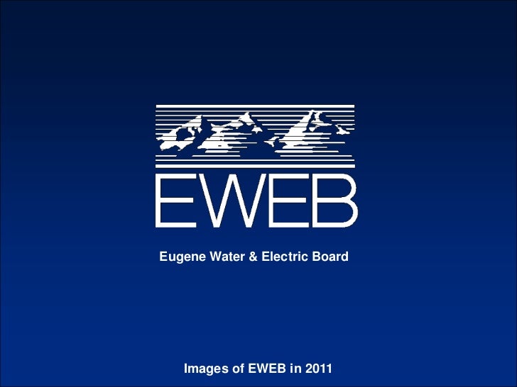 Images of EWEB in 2011