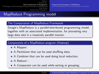A Homomorphism-based MapReduce Framework for Systematic Parallel ...