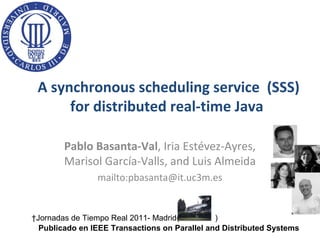 A synchronous scheduling service for distributed real-time Java | PPT