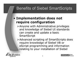 Using Siebel Smart Scripts to Streamline Processes in Siebel Clinical | PPT