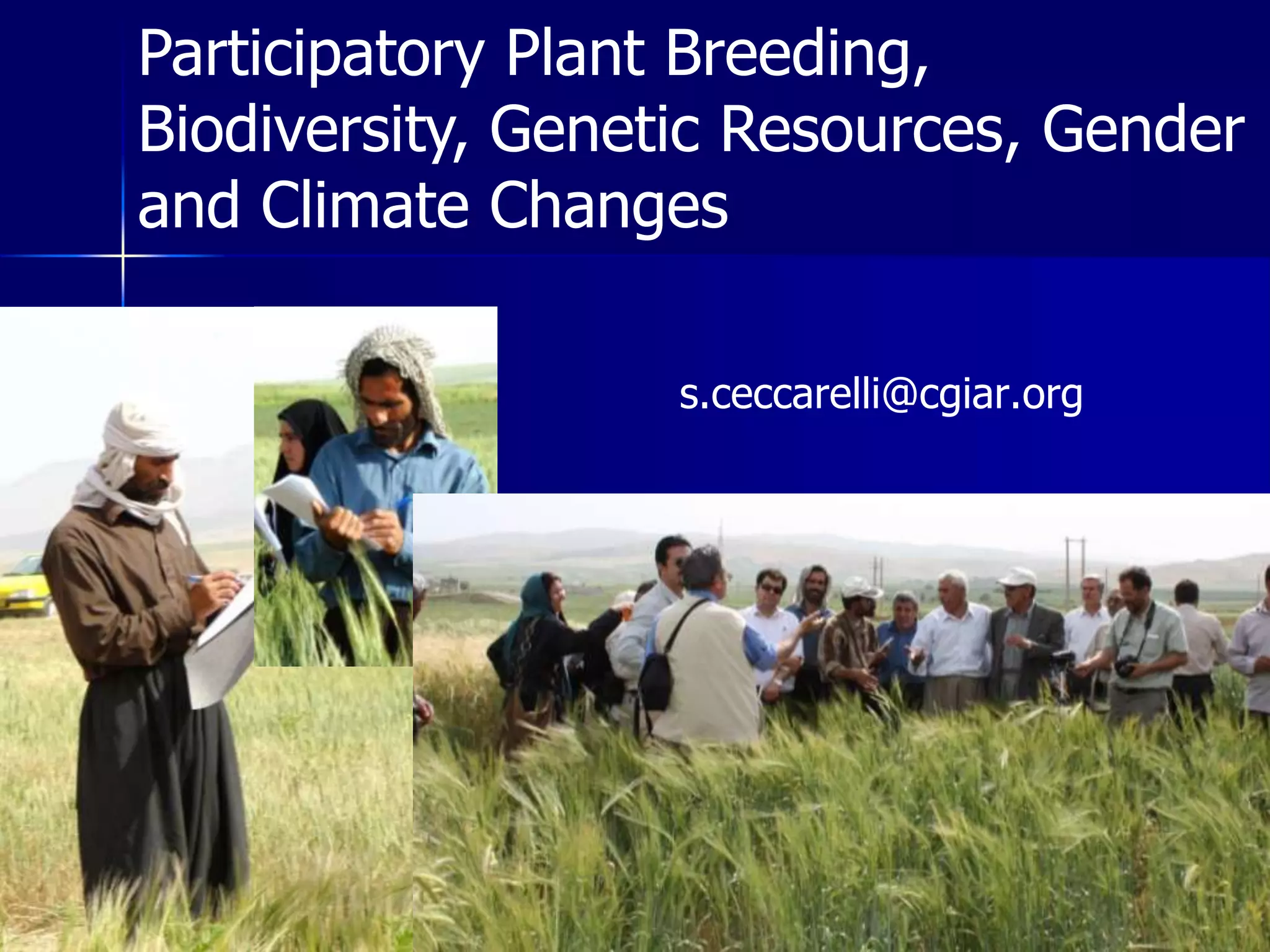 Participatory Plant Breeding, Biodiversity, Genetic Resources, Gender ...