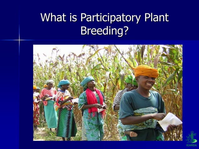 Participatory Plant Breeding, Biodiversity, Genetic Resources, Gender ...