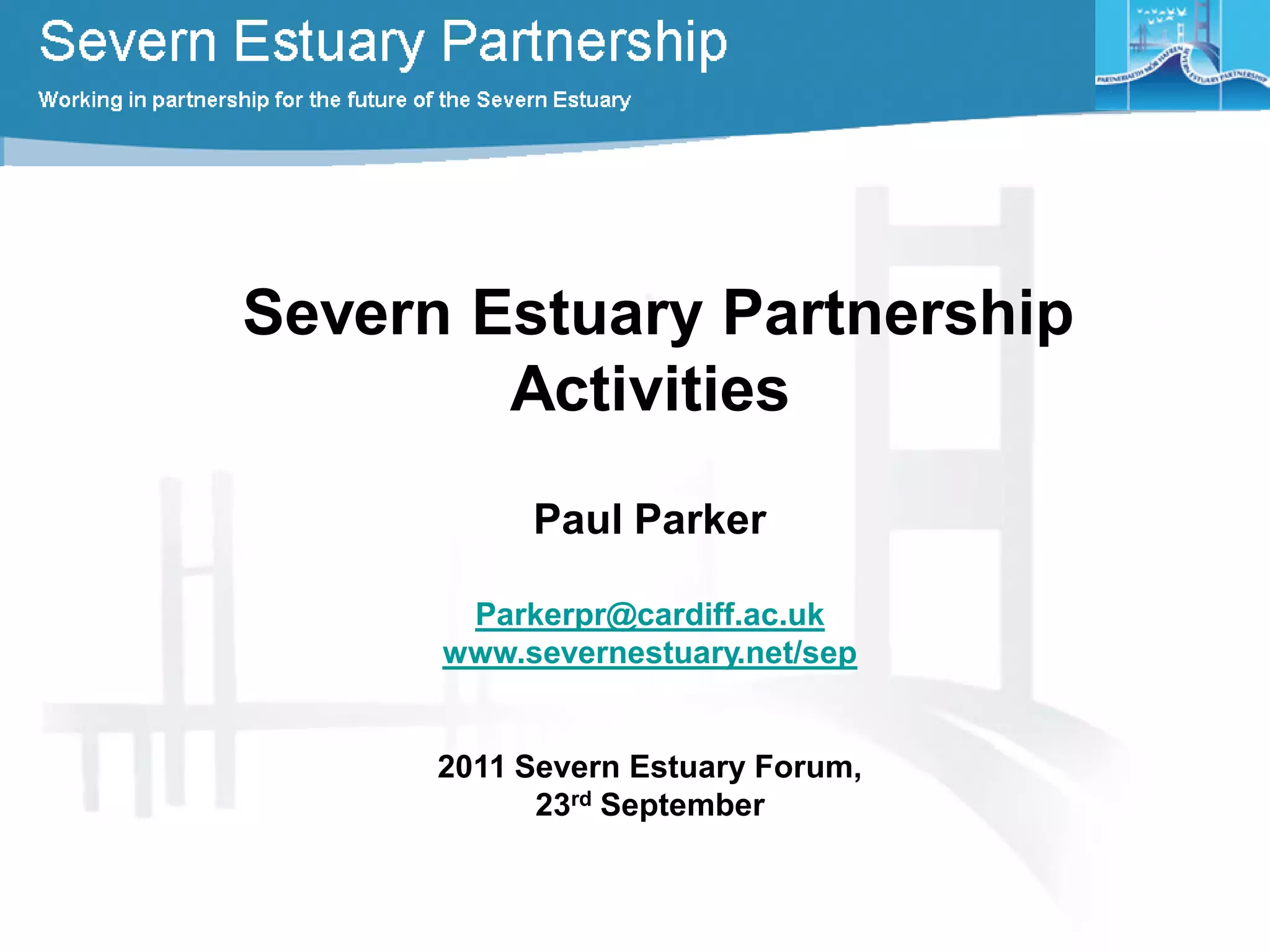 2011 01 Severn Estuary Partnership Activities - Paul Parker | PDF ...