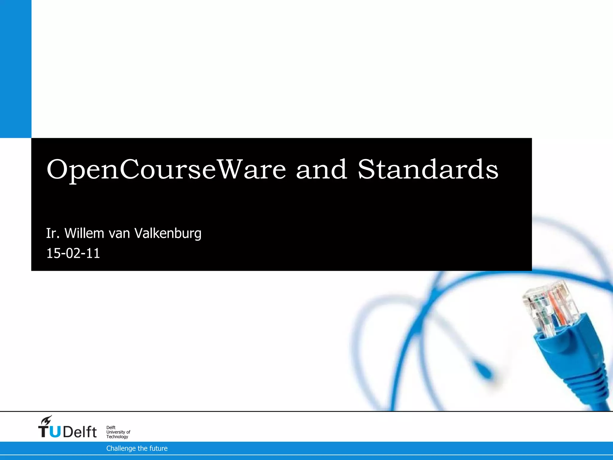 OpenCourseWare and standards | PPT