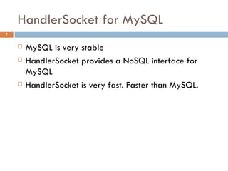 HandlerSocket - A NoSQL plugin for MySQL | PPT | Databases | Computer Software and Applications